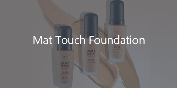 Mat Touch Foundation – Cosmo Burada